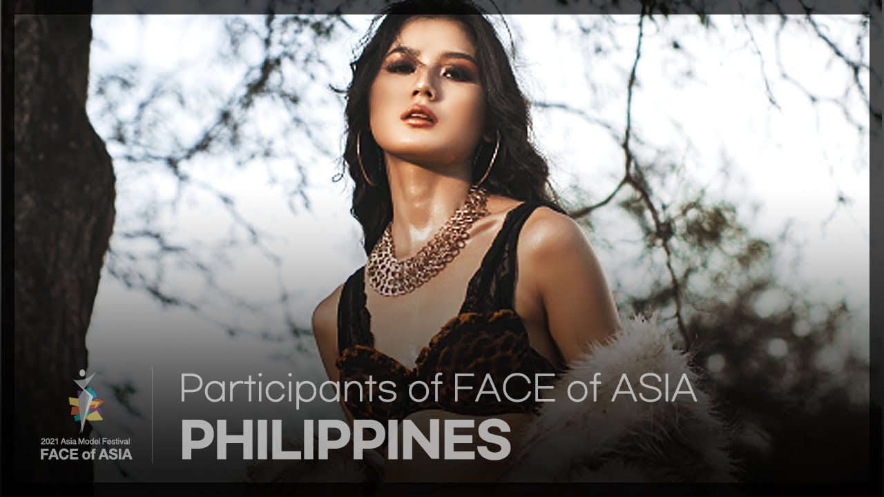 PHILIPPINES-[FACE of ASIA 2021] Participants of FACE of ASIA - YouTube