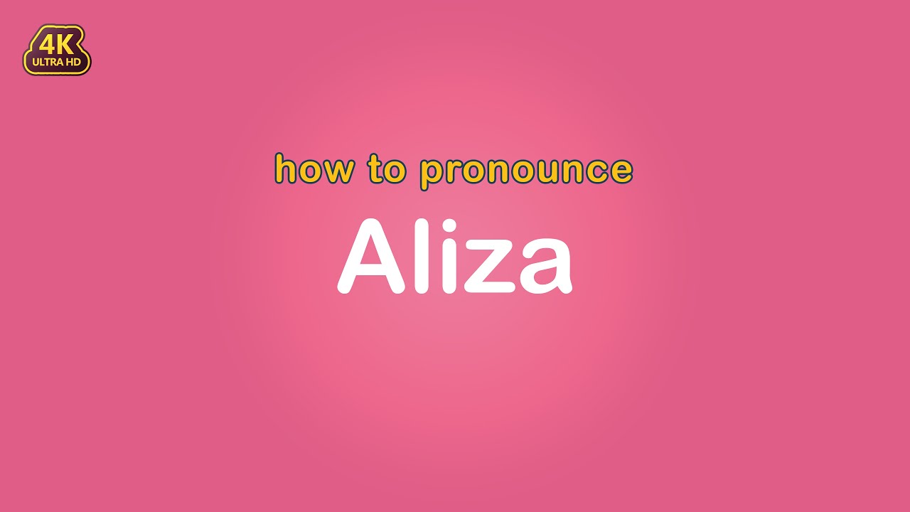 how to pronounce Aliza 【Name】 - YouTube