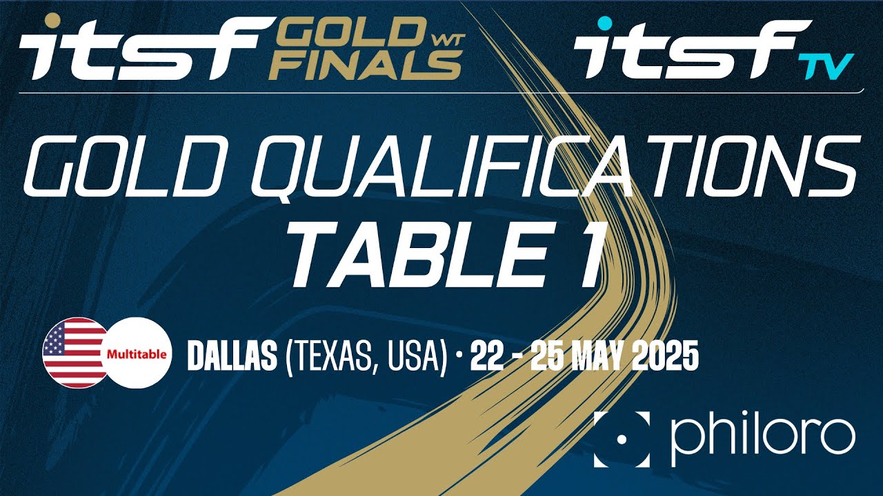 ITSF 2025 Gold Finals - Qualifications - TABLE 1 - YouTube