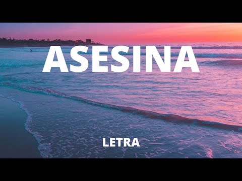 ASESINA LETRA - YouTube