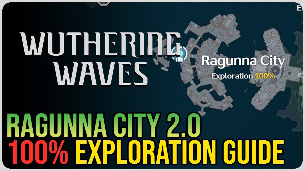 Ragunna City 100% Exploration Wuthering Waves - YouTube