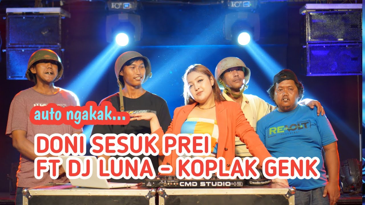 DONI SESUK PREI FEAT DJ LUNA l JOGETNYA BIKIN NGAKAK - YouTube