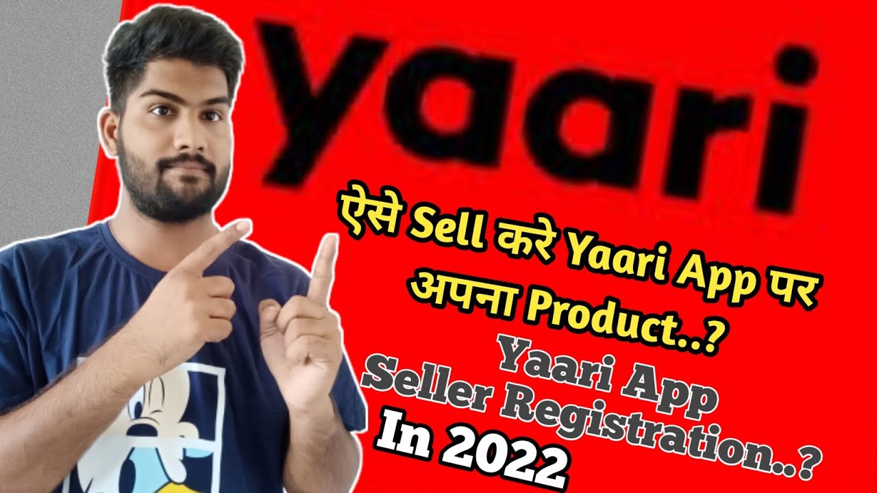 Yaari seller registration | how sell product on yaari app | yaari par ...