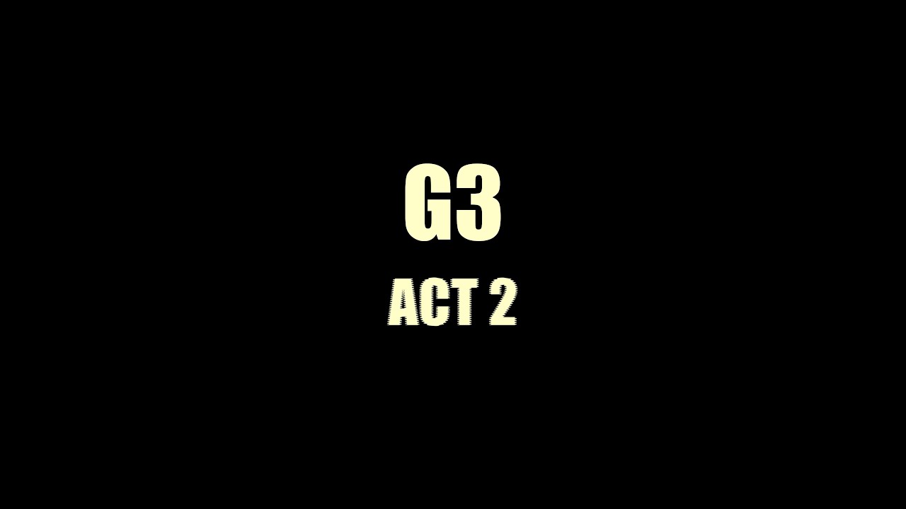 G3 Act II - YouTube