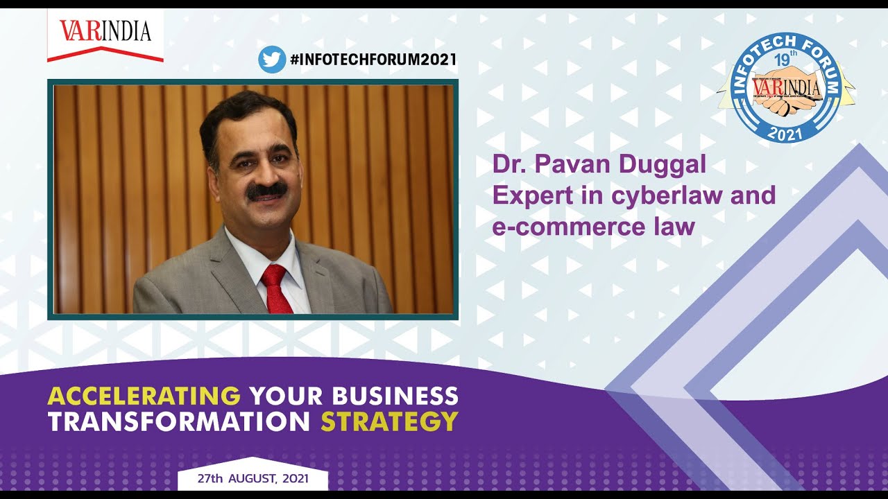 Dr. Pavan Duggal, Expert in cyberlaw and e-commerce law at 19th ...