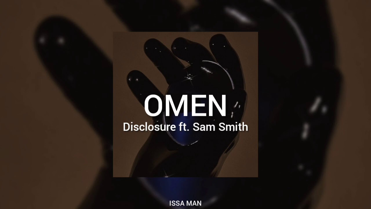 Disclosure - Omen ft. Sam Smith | Sub Español - YouTube