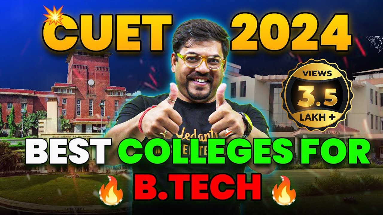 Best B.Tech Colleges from CUET 2024 | Fees, Salary Package, Placements ...