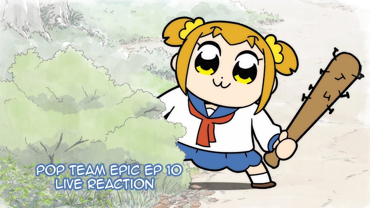 Pop Team Epic Ep 10 Live Reaction *Read Description* - YouTube