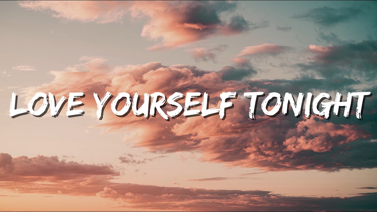 Love Yourself Tonight: An Anthem of Self-Empowerment (Lyrics) 💪 - YouTube