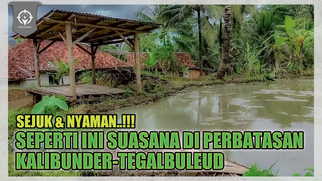 Explore Perkampungan Di Perbatasan Kalibunder - Tegal Buleud | Suasana ...