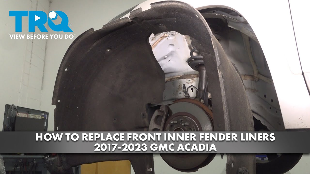 How to Replace Front Inner Fender Liners 2017-2023 GMC Acadia - YouTube