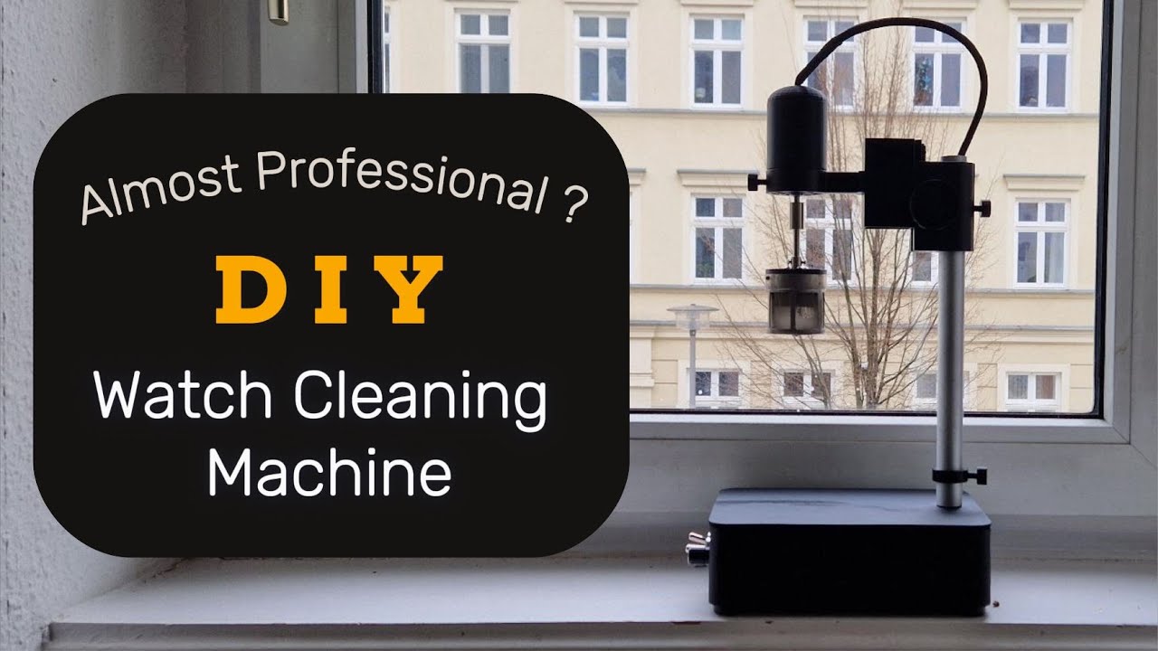 I Made My Dream DIY Watch Cleaning Machine! 🛠️⏱️ - YouTube