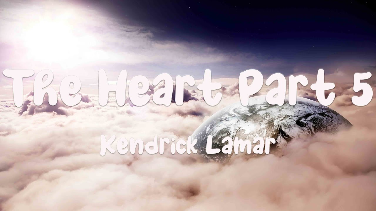 The Heart Part 5 - Kendrick Lamar (Lyrics) 🐛 - YouTube