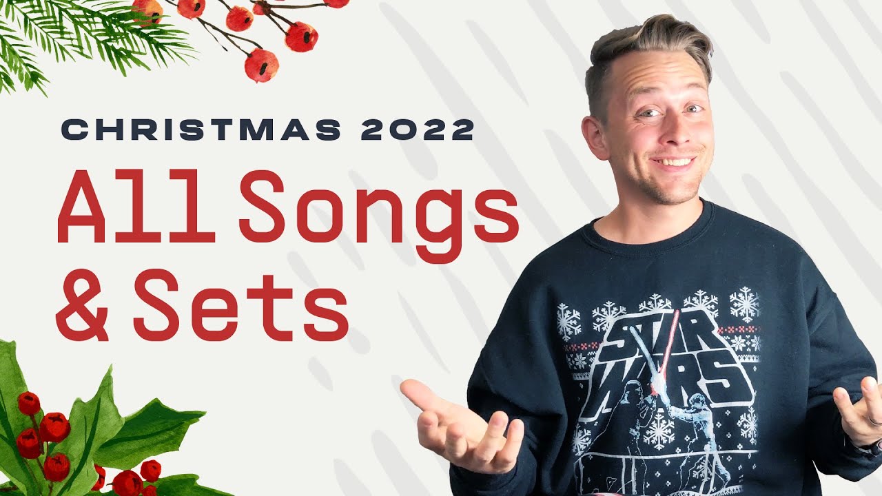All My Songs & Sets For Christmas 2022! | Christmas Worship Planning ...