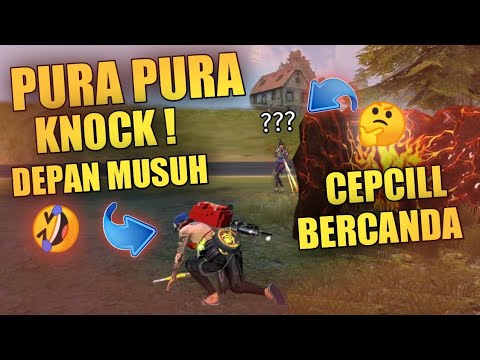 CEPCILL BERCANDA.! PURA PURA KNOCK DEPAN MUSUH - GARENA FREE FIRE
