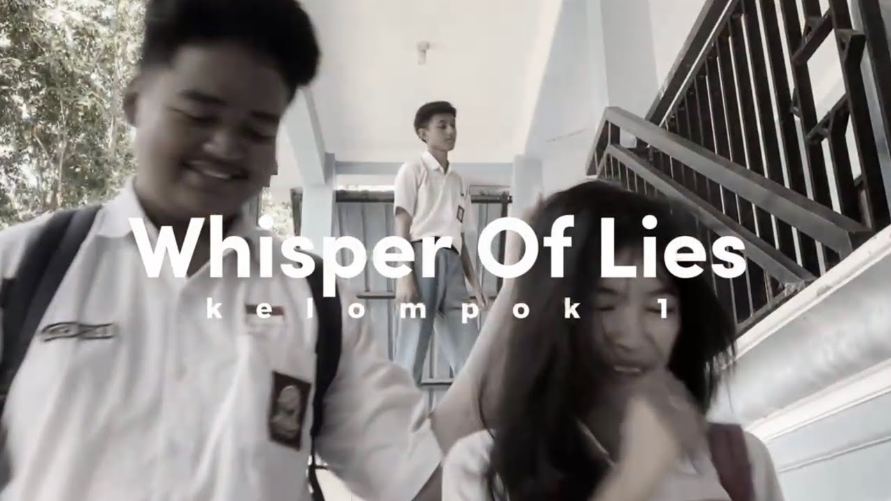 WHISPER OF LIES “ | GROUP 1 FROM XI-7 | SMAN 2 BOJONEGORO - YouTube