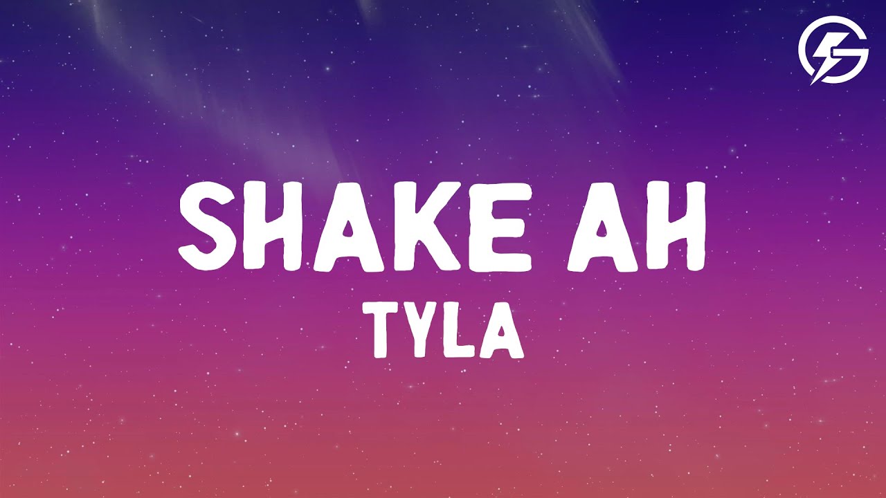 SHAKE AH - Tyla (Lyrics) - YouTube
