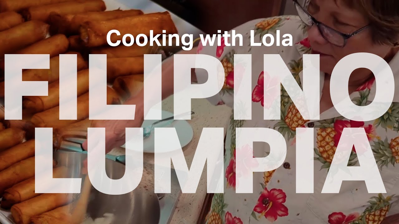 Filipino Lumpia - Cooking with Lola - YouTube