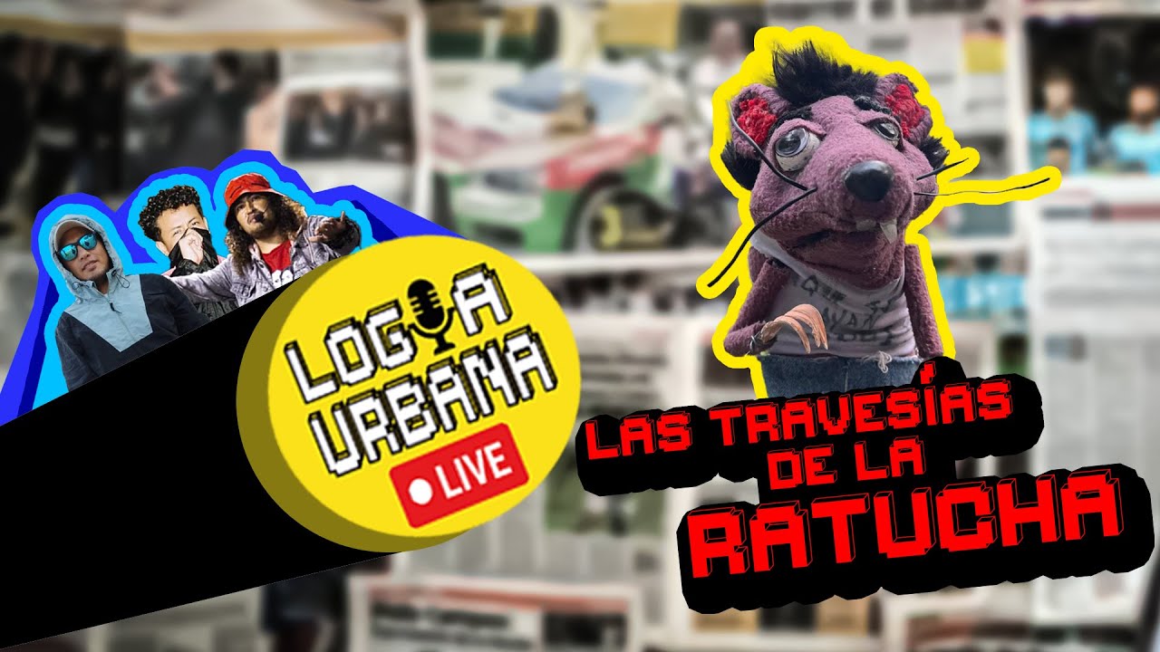 Las travesías de la Ratucha | LOGIA URBANA - YouTube