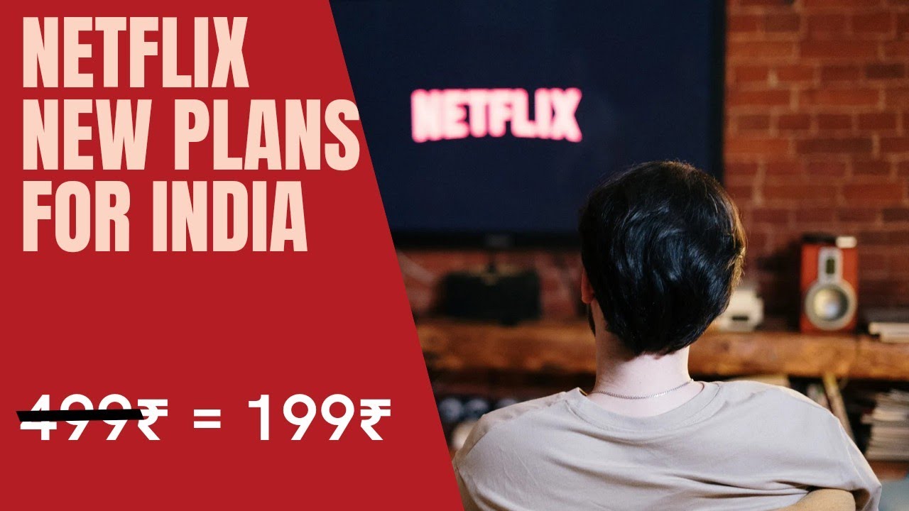 Netflix plans in India get price cut; now start at Rs 149: Here are the ...