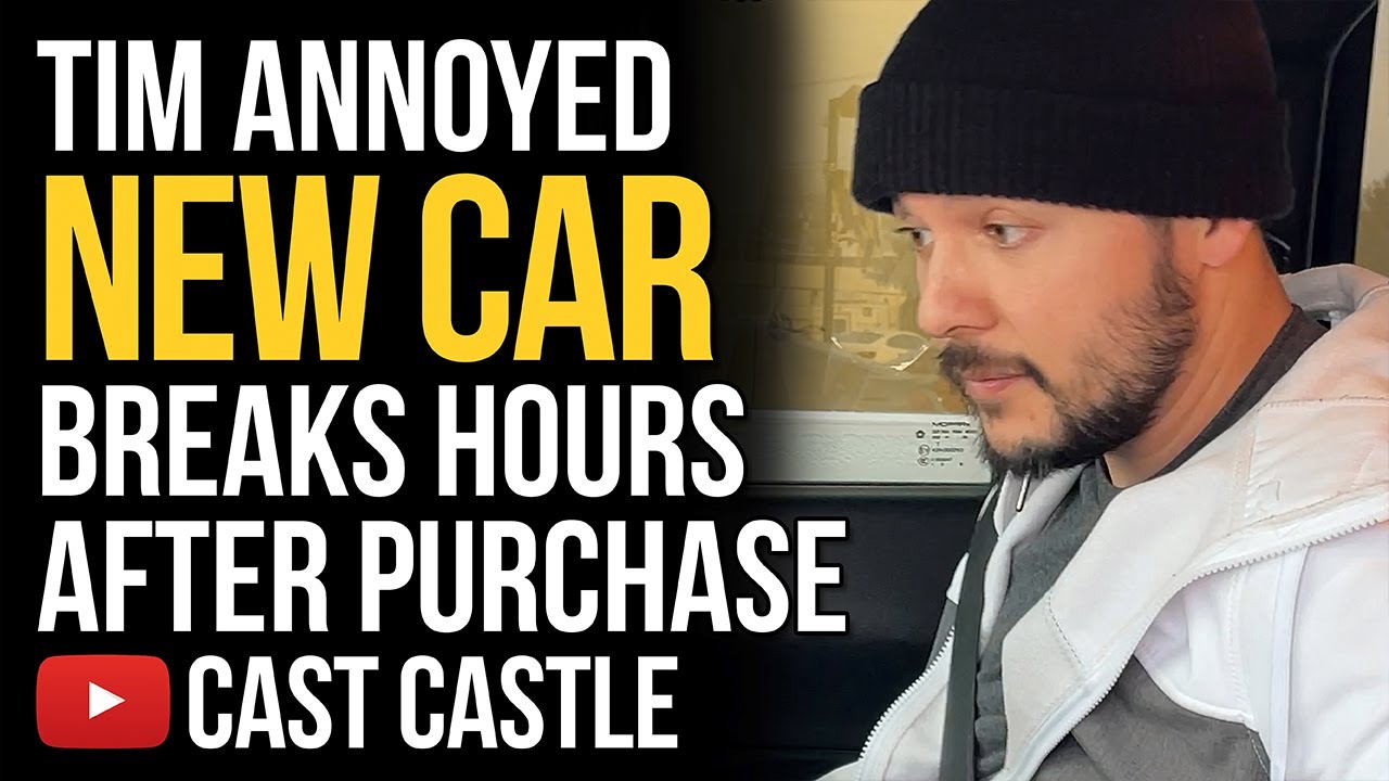 Tim Annoyed New Car Breaks Hours After Purchase - YouTube