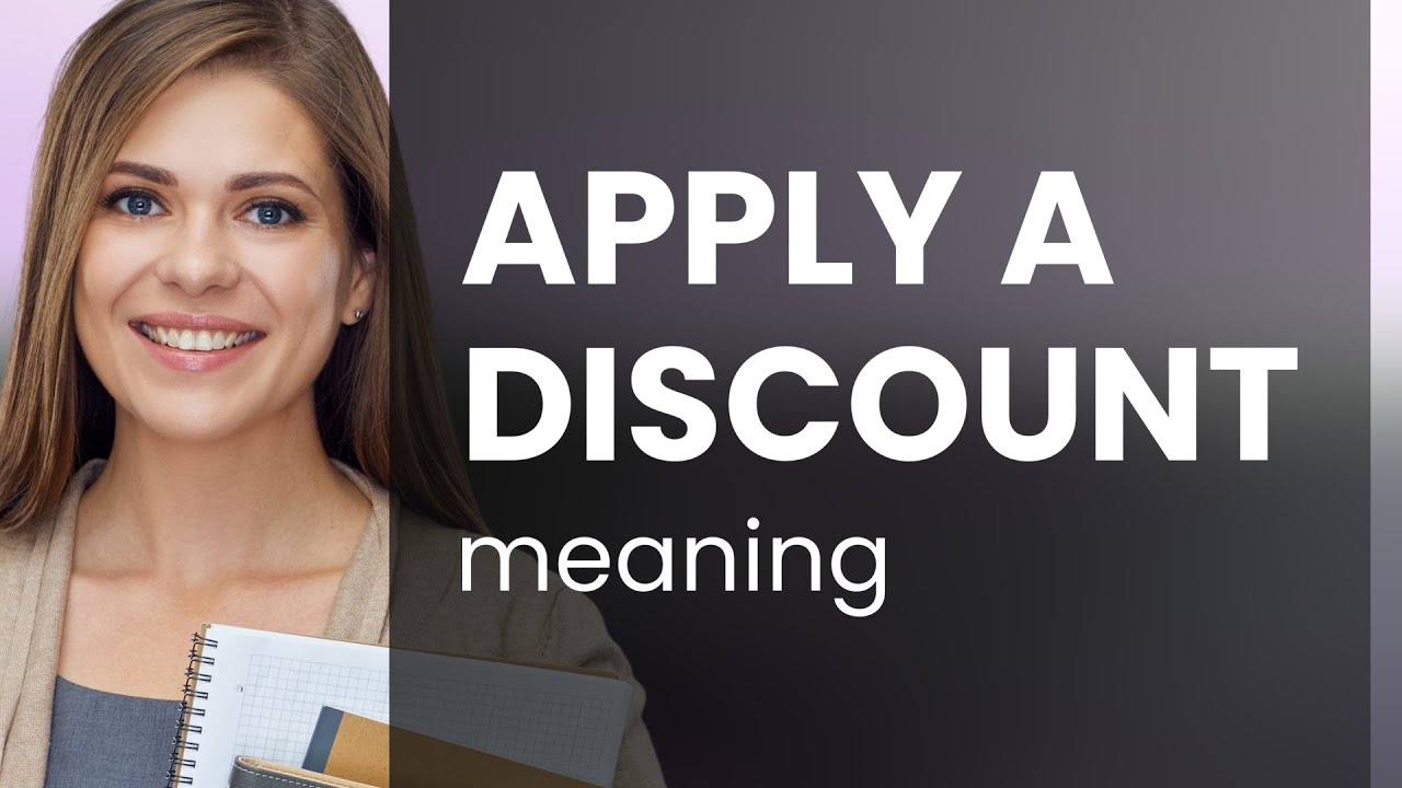 Unraveling Discounts: How and When to "Apply a Discount" - YouTube