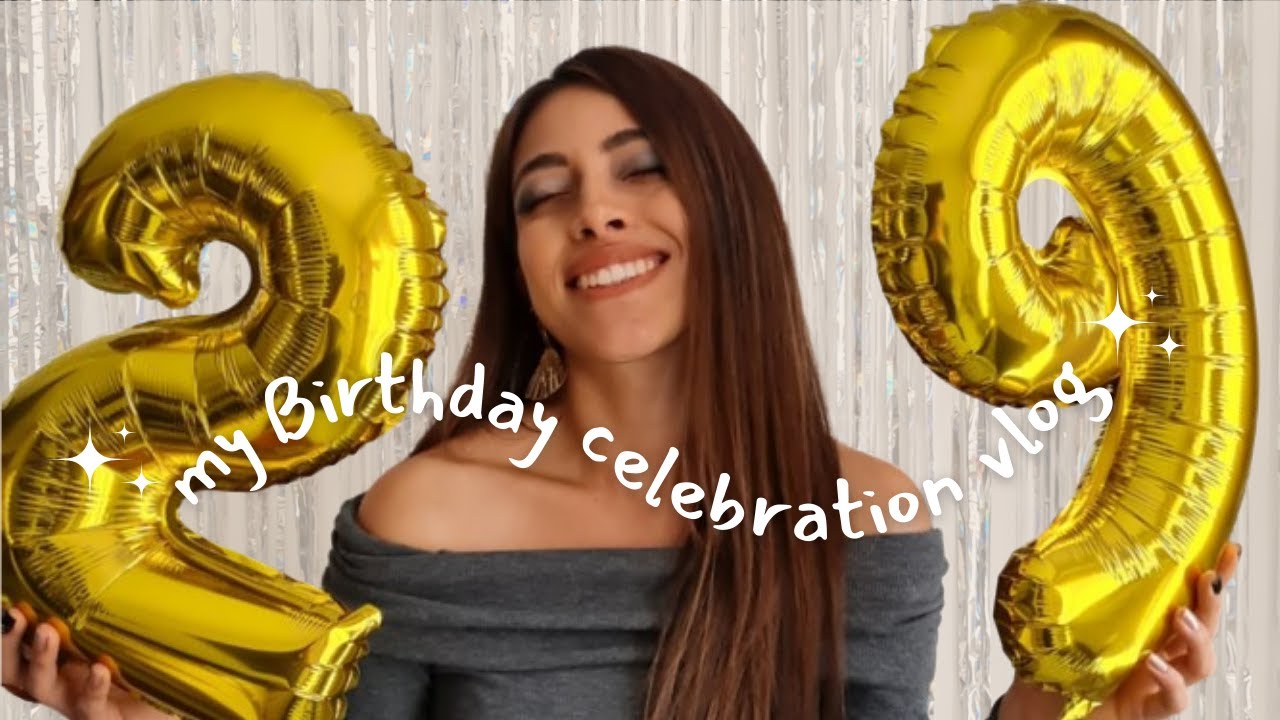 MY BIRTHDAY #29 / QUÉ HICE EN MIS CUMPLEAÑOS 🥳 - Jessica Fierro S - YouTube