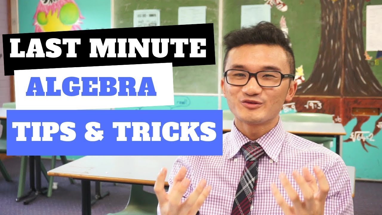 How to Prepare for an Algebra Test (Last Minute Tips and Tricks) - YouTube