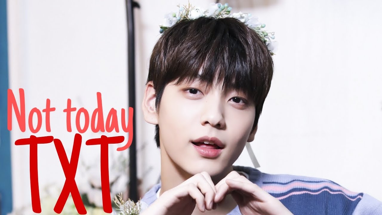 How Would TXT Sing BTS - Not Today - YouTube