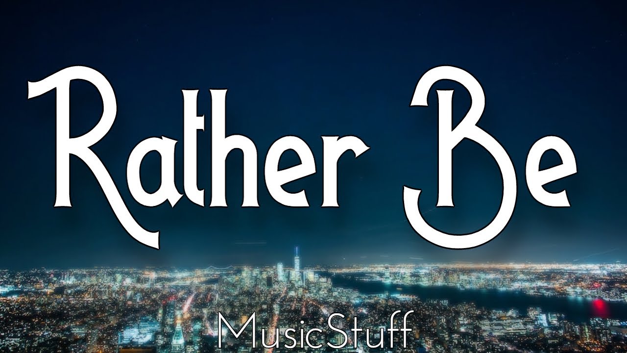 Clean Bandit - Rather Be feat. Jess Glynne (Lyrics feat) - YouTube