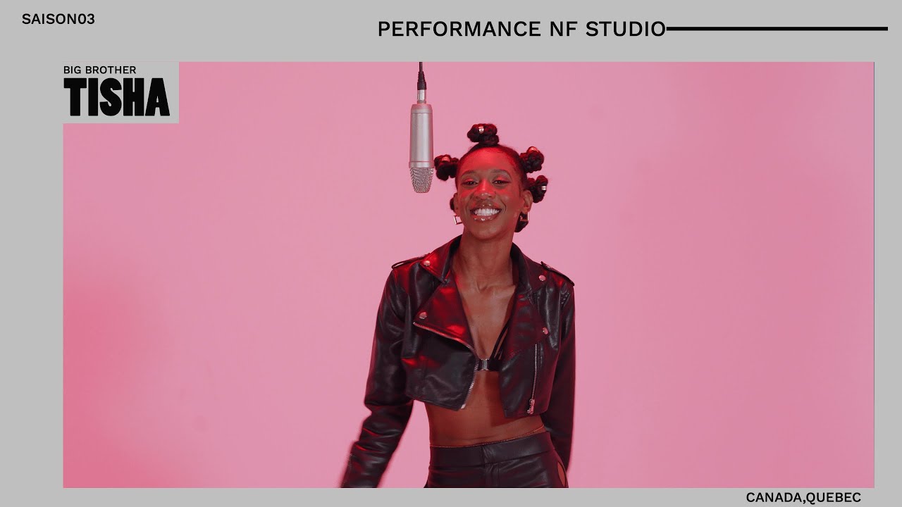 TISHA - BIG BROTHER // PERFOMANCE NFSTUDIO // SAISON 03 - YouTube