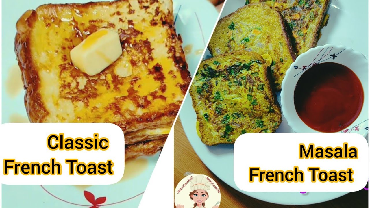 French Toast Recipe: 2 Irresistible Street Style Varieties | Classic ...