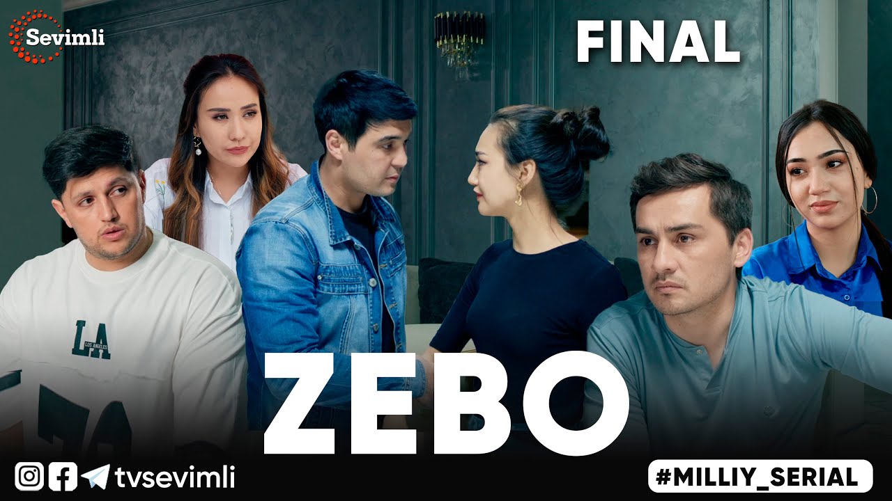 "ZEBO" MILLIY SERIAL 54-QISM FINAL - YouTube