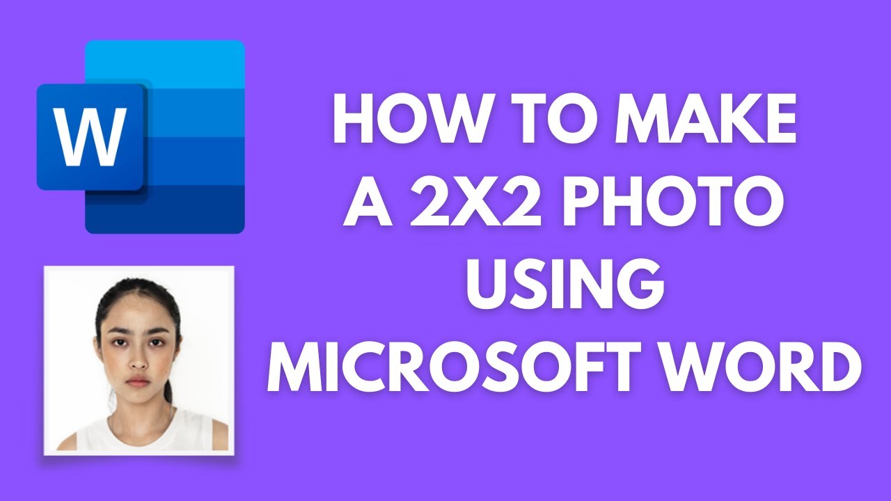 How to Make a 2x2 Photo Using Microsoft Word - YouTube