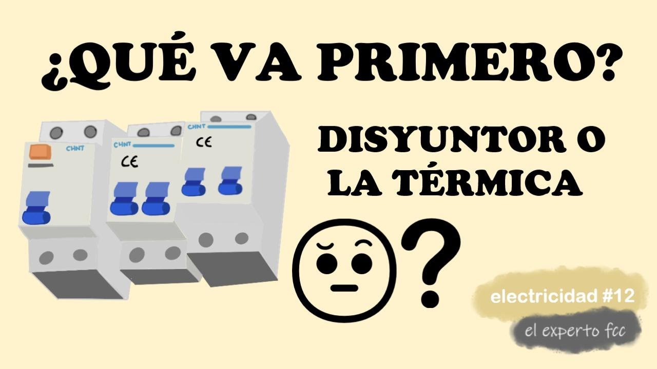CONECTAR el DIFERENCIAL antes que el TERMOMAGNETICO. ¿QUE VA PRIMERO ...