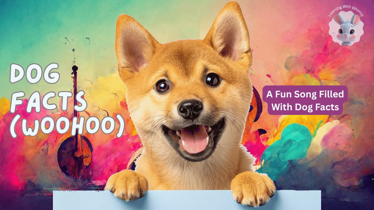 Dog Facts, WOOHOO! | Fun Dog Song for Kids | Learn Amazing Dog Facts ...
