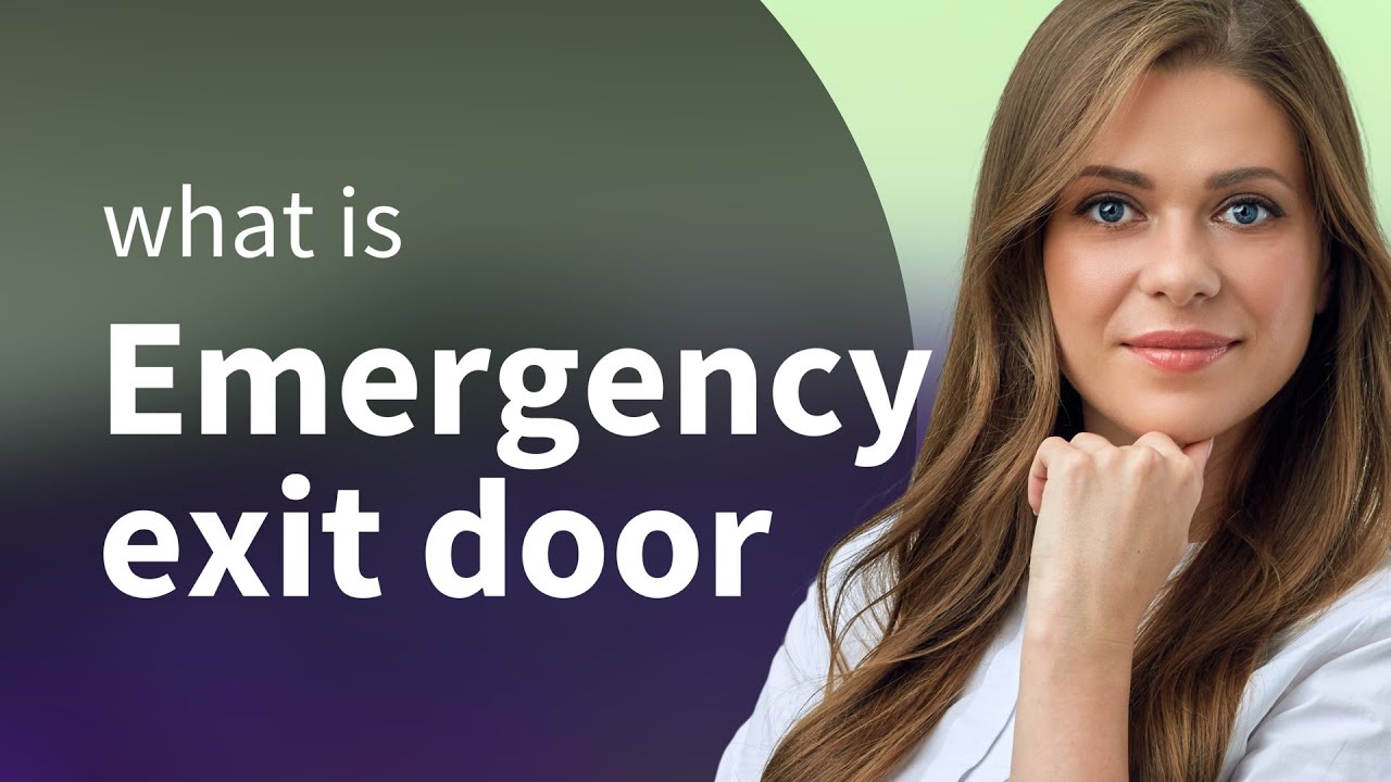 Unlocking Safety: The "Emergency Exit Door" Explained - YouTube