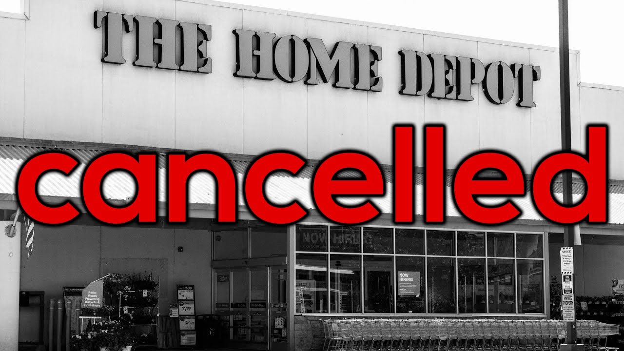 Home Depot Is Officially CANCELLED - YouTube