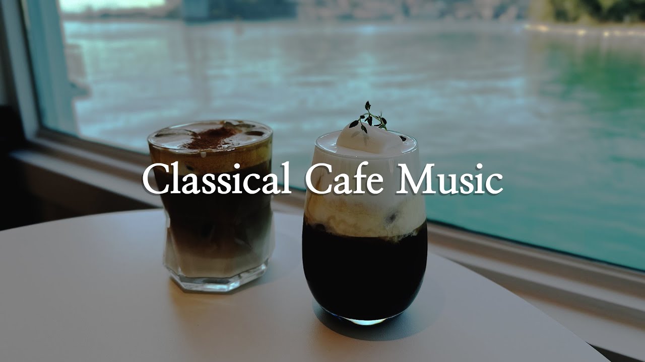 카페 음악│집중할 때 듣기 좋은 몽환적인 클래식 음악 Classical cafe music - YouTube