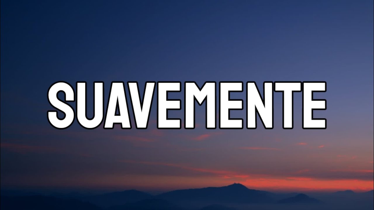 Soolking - Suavemente (Letra Lyrics) - YouTube