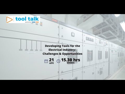 Tool Talk on 'Developing Tools for the Electrical Industry : Challenges ...
