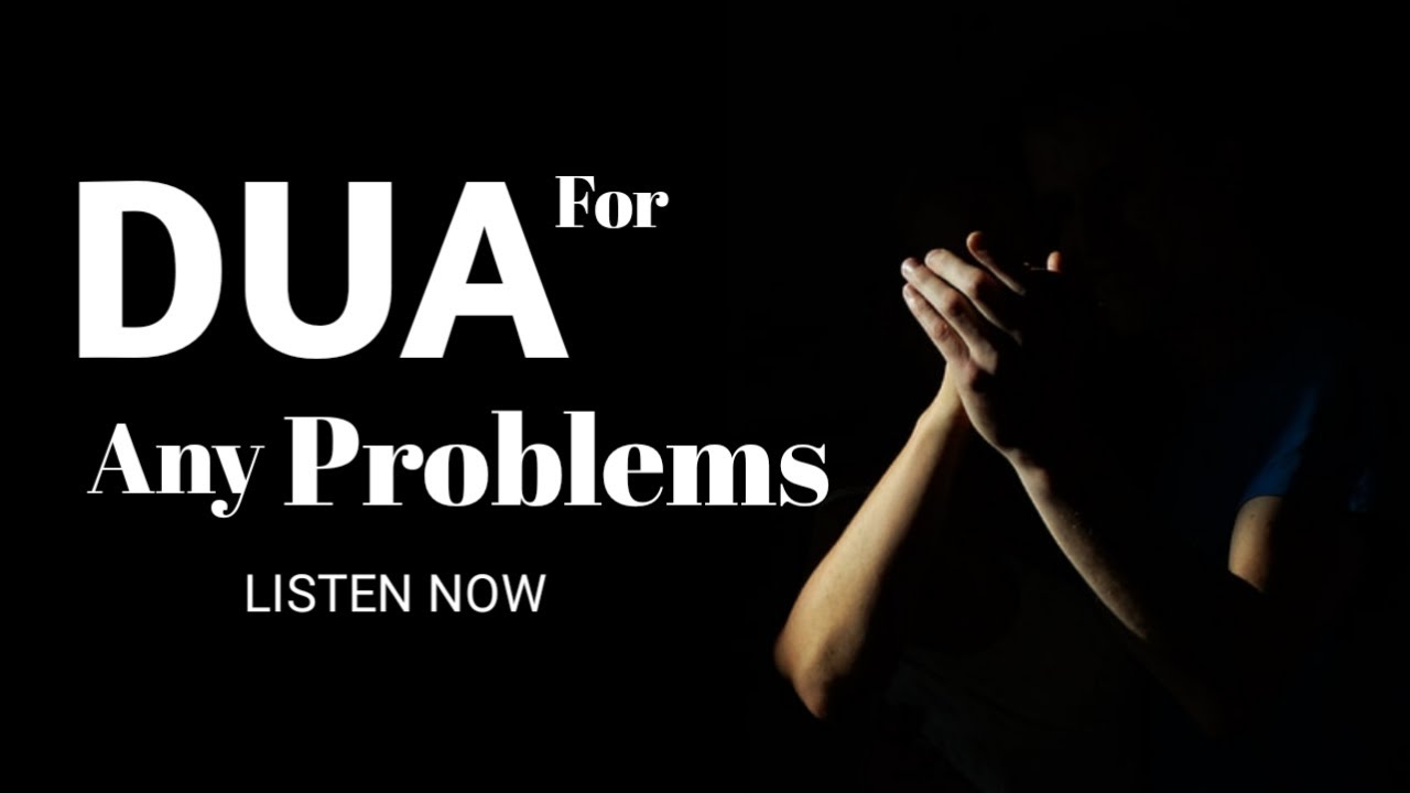 DuA To Solve All Problems Quickly Most Powerful Heart touching Prayer, Listen Daily!(3) - YouTube