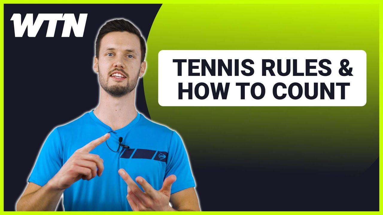 Tennis EXPLAINED - Tennis rules and how to count - WTN - YouTube