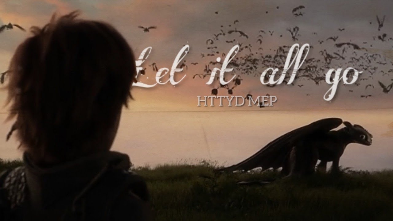HTTYD [Full MEP] ~ Let it all go - YouTube