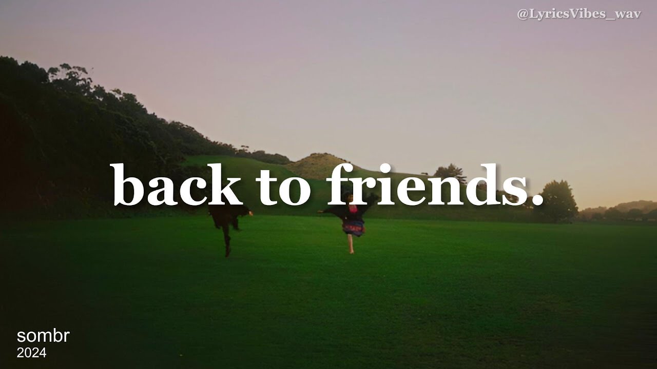 sombr - back to friends (sub. español + lyrics) - YouTube Music
