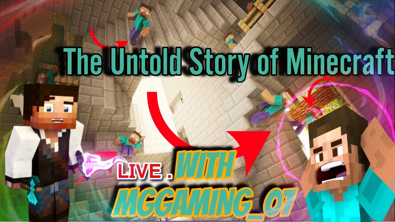 Minecraft Live|The Untold Story of Minecraft with|MGGAMING_07 - YouTube