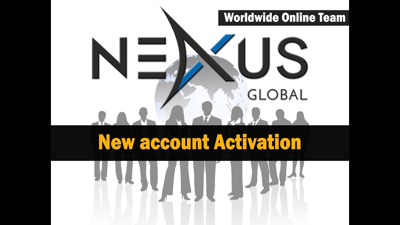 Nexus Global - New Account Activation - YouTube