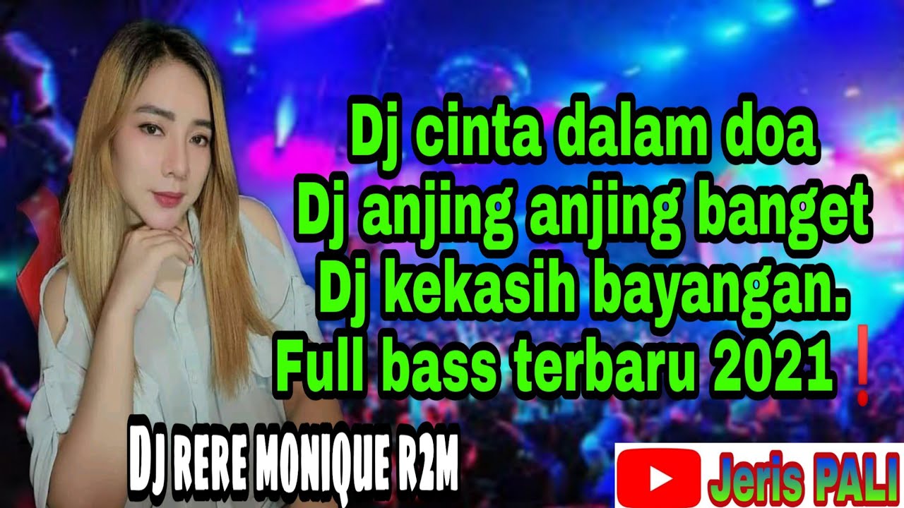 DJ RERE TERBARU 2022 SPESIAL FULL DJ - YouTube