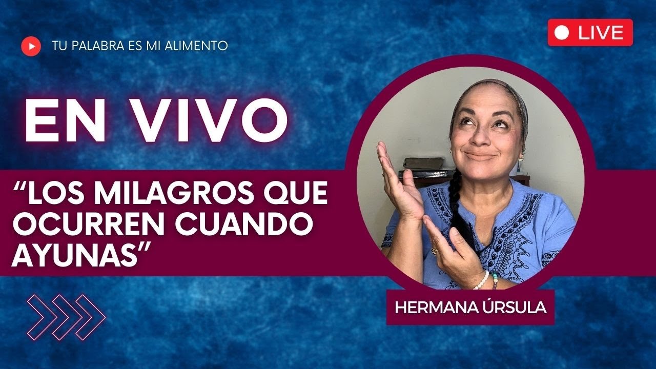 Los MILAGROS que ocurren cuando AYUNAS | Conversando con la hermana ...