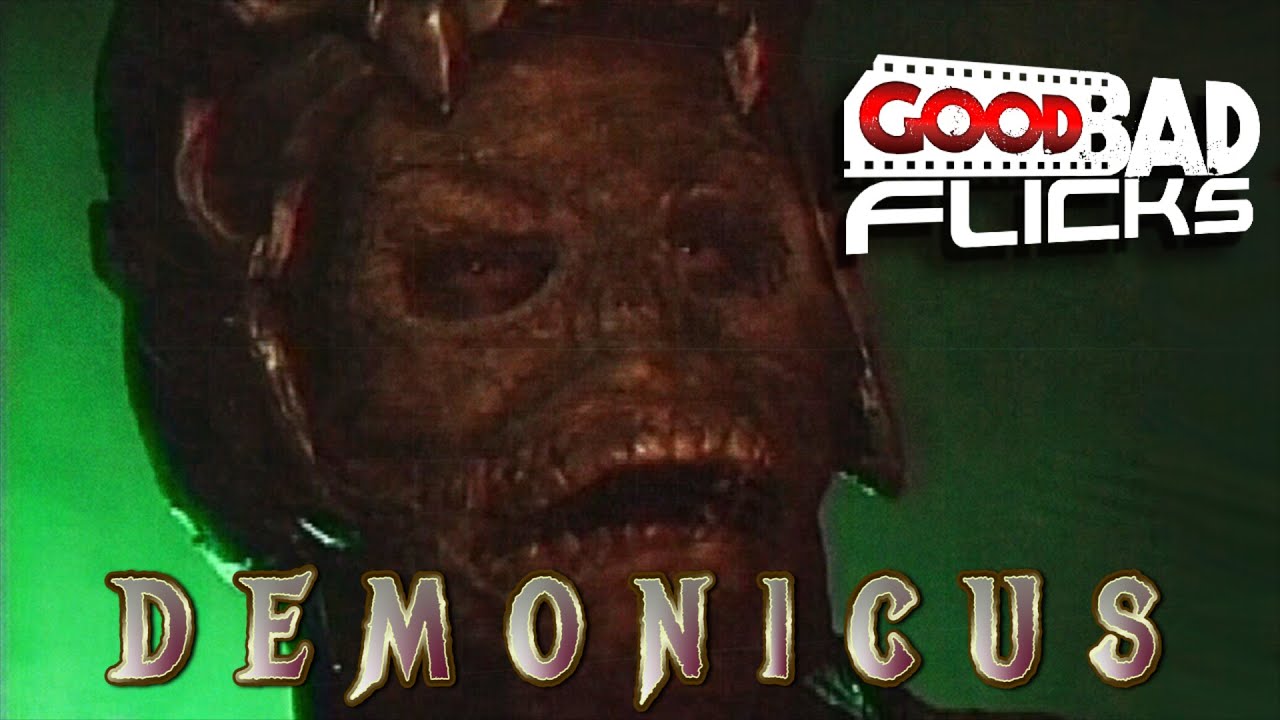 Demonicus - Good Bad Flicks - YouTube